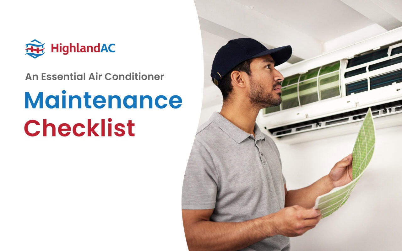 An Essential Air Conditioner Maintenance Checklist | Highland AC